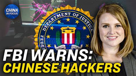 Fbi Official Warns Of Threat From Chinese Hackers