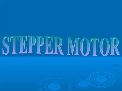 Stepper Motor Ppt Pptx