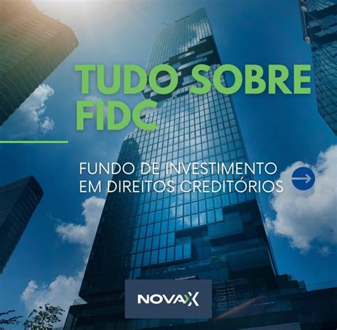 Vantagens Em Utilizar O Fidc Na Sua Empresa Novax Fidc