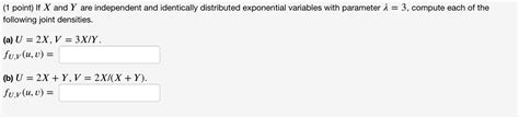 Solved 1 Point If X And Y Are Independent And Identically