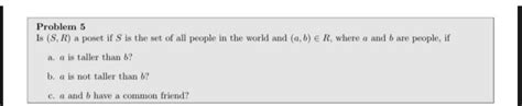 solved problem 5is s r ﻿a poset if s ﻿is the set of all