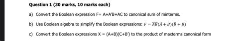 Solved 1 Convert The Boolean Expression F A AB AC To Chegg Com