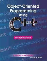 Buy Object Oriented Programming Using C By Rishabh Anand Book Online At Low Prices In India