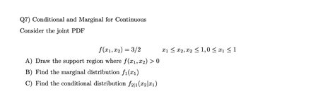 Solved Q7 Conditional And Marginal For Continuous Consider