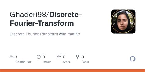 Github Ghaderi Discrete Fourier Transform Discrete Fourier Transform With Matlab
