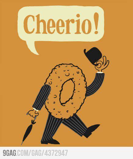 Cheerio Like A Sir British Humor Bones Funny Puns