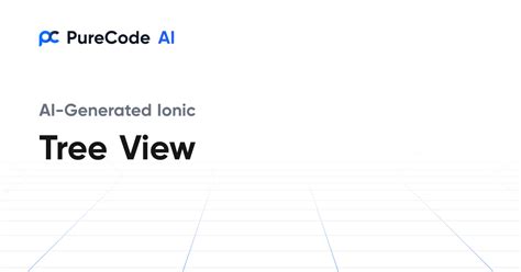 Build Great Ionic Tree View Components Faster Using Ai Tools