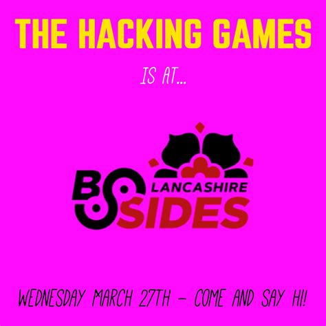 The Hacking Games On Linkedin Bsides Cyber Hacking Thehackinggames