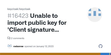 Unable To Import Public Key For Client Signature Required · Issue