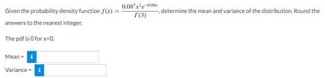 Solved Given The Probability Density Function F X Answers Chegg