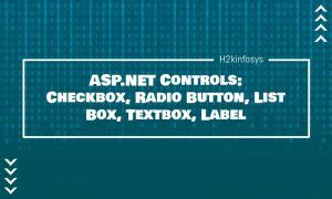 Web Forms Controls In Asp Net H K Infosys Blog