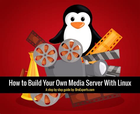 Build Your Own Media Server With Linux A Step By Step Guide