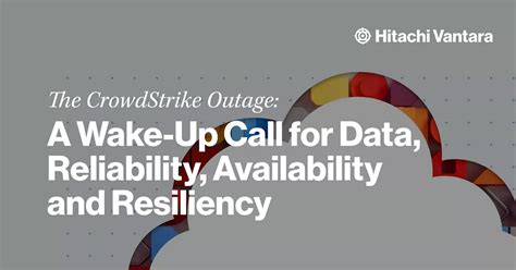 The Crowdstrike Outage A Wake Up Call For Data Reliability