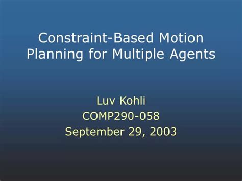 Ppt Constraint Based Motion Planning For Multiple Agents Powerpoint