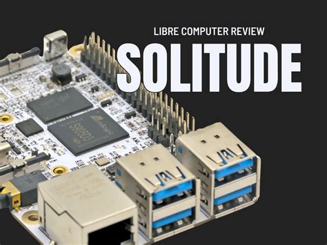 Efficient Libre Computer Solitude Review Aml S905d3 Cc Bretdk