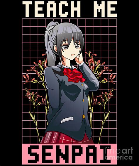 Teach Me Senpai Cute Anime Girl Digital Art By The Perfect Presents