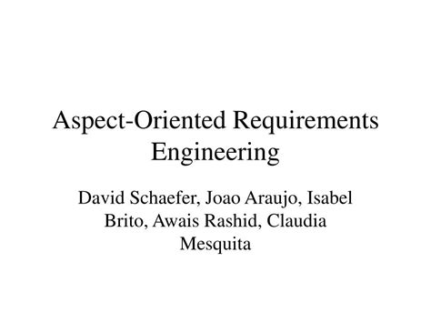 Ppt Aspect Oriented Requirements Engineering Powerpoint Presentation Id2976451