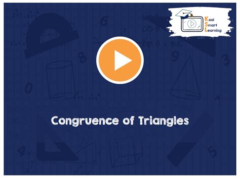 Congruence Of Triangles Koolsmartlearning