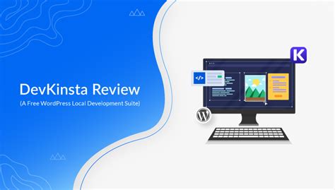 devkinsta review a free wordpress local development suite 2025
