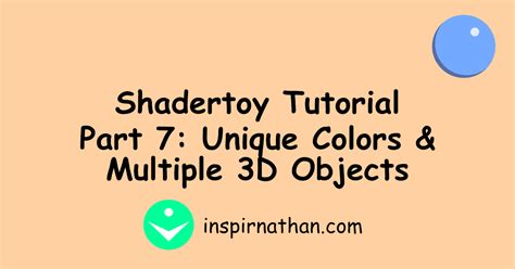 Shadertoy Tutorial Part 7 Unique Colors And Multiple 3d Objects