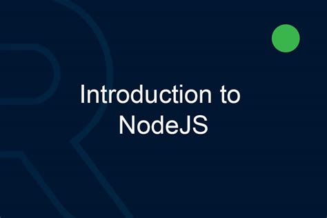 Introduction To Nodejs And Why Its So Powerful