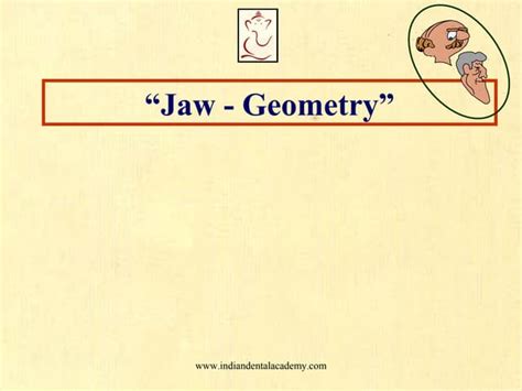 Jaw Geometry 2 Ppt