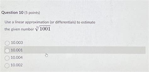 solved use a linear approximation or differentials to