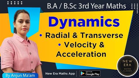Radial And Transverse Velocity And Acceleration Maths Dynamics Ba Bsc 3rd Year New Era Maths
