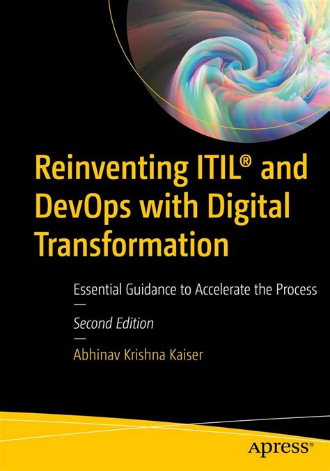Reinventing Itil® And Devops With Digital Transformation Essential Guidance To Accelerate The