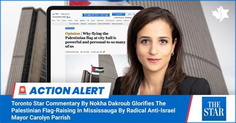 Toronto Star Commentary By Nokha Dakroub Glorifies The Palestinian Flag