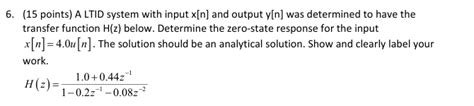 solved 15 ﻿points ﻿a ltid system with input x[n] ﻿and