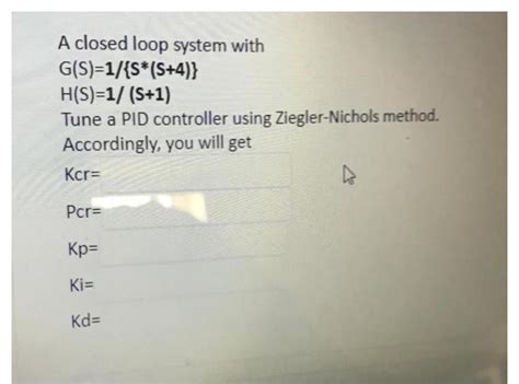 Solved A Closed Loop System With Chegg