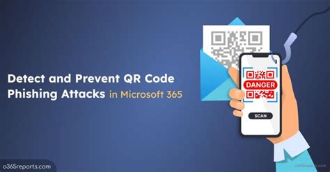 Office Reports On Linkedin Detect And Prevent Qr Code Phishing In Microsoft 365 Office 365