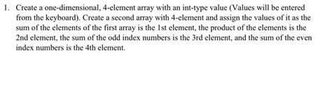 Solved Create A One Dimensional 4 Element Array With An
