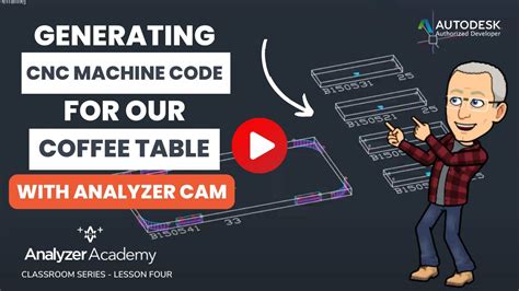 Generating Cnc Machine Code For Our Coffee Table In Analyzer Cam