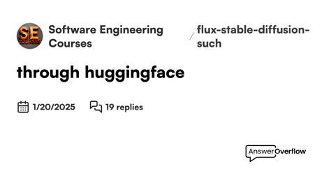 Through Huggingface Software Engineering Courses Secourses