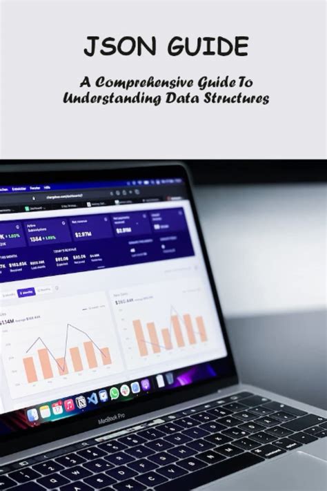 Json Guide A Comprehensive Guide To Understanding Data Structures