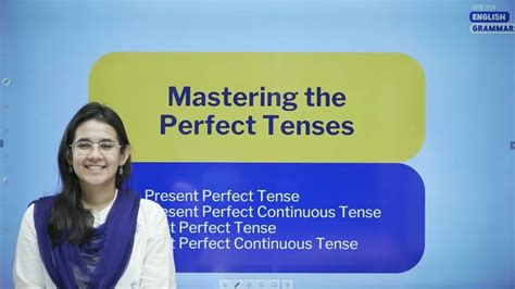 Mastering The Perfect Tenses English Grammar Basics Grammar