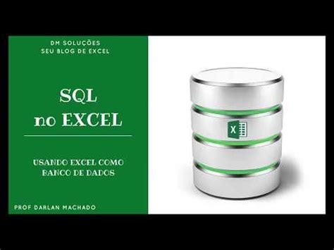 SQL no Excel Usar o Excel como Banco de Dados YouTube Sugestões de livros Planilhas