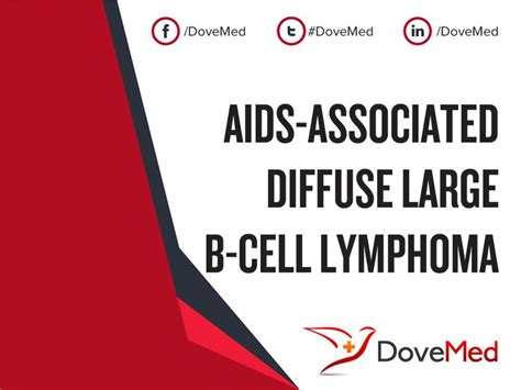 AIDS Associated Diffuse Large B Cell Lymphoma