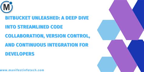Bitbucket Unleashed A Deep Dive Into Streamlined Code Collaboration Version Control And