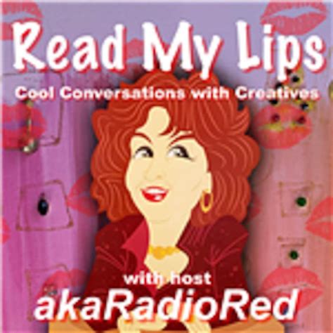 Read My Lips The Power Of Unbreakable Creativity Read My Lips