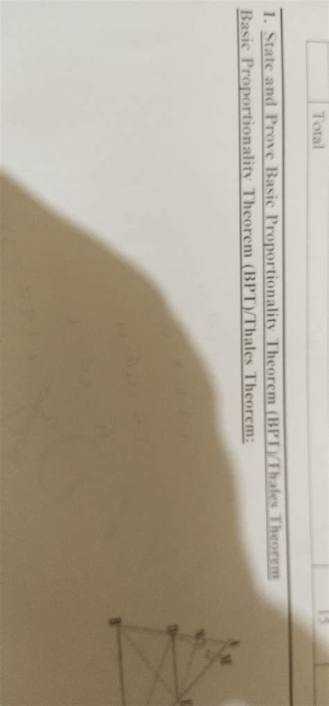 Total1 State And Prove Basic Proportionality Theorem Bpt Thales Theore