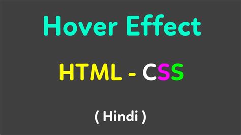 How To Use Css Hover Effect In Html Css Hover Effect In Html Css Hindi Tutorial Youtube