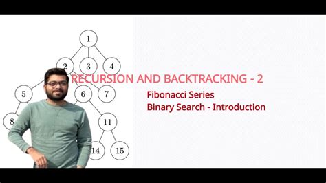 Recursion And Backtracking 2 Fibonacci Series Binary Search Introduction Youtube