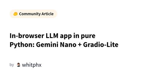 In Browser Llm App In Pure Python Gemini Nano Gradio Lite