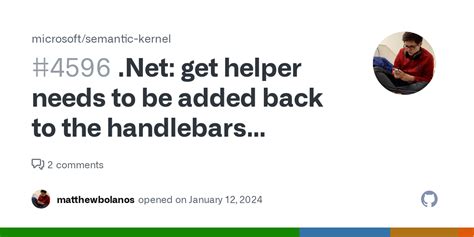 Net Get Helper Needs To Be Added Back To The Handlebars Planner · Issue 4596 · Microsoft