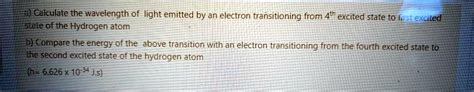 Solved Cakculate The Wavelength Of Light Emitted By An Electron