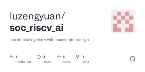 Github Luzengyuansocriscvai Soc Chip Using Risc V With