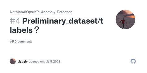 Preliminary Dataset Test Csv Labels Issue NetManAIOps KPI Anomaly Detection GitHub